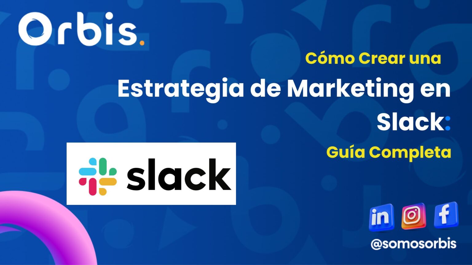 Cómo Crear una Estrategia de Marketing en Slack: Guía Completa